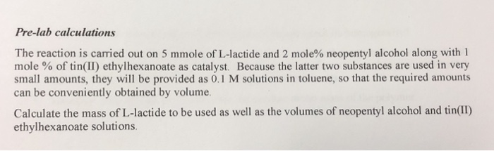 Solved Pre-lab calculations The reaction is carried out on 5 | Chegg.com
