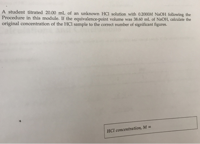 Solved A student titrated 20.00 ml of an unknown HCl | Chegg.com