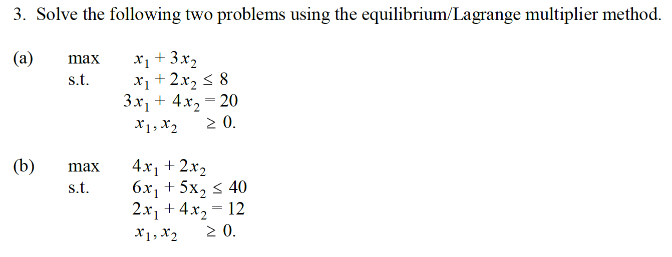Solved Solve the following two problems using the | Chegg.com