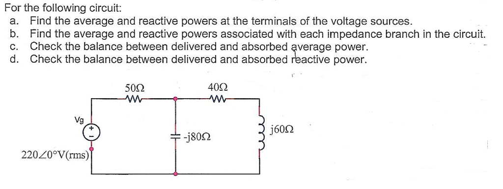 Solved For the following circuit: a. Find the average and | Chegg.com