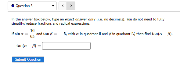 Solved Question 3 > In the answer box below, type an exact | Chegg.com