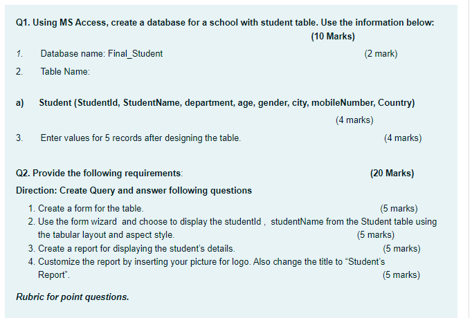 Solved Q1. Using MS Access, create a database for a school | Chegg.com