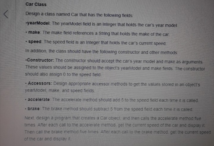 Solved Car Class Design a class named Car that has the | Chegg.com