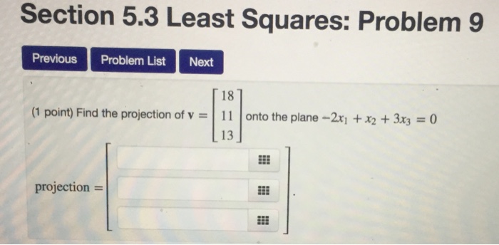 Solved Section 5.3 Least Squares: Problem 8 Previous Problem | Chegg.com