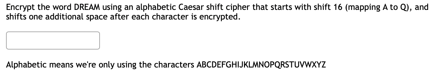 Solved Encrypt The Word Dream Using An Alphabetic Caesar