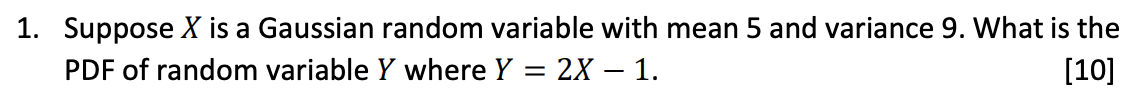 Solved 1. Suppose X is a Gaussian random variable with mean | Chegg.com