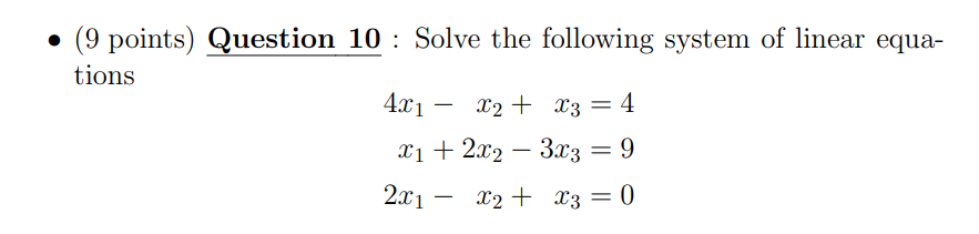 Solved - (9 points) Question 10 : Solve the following system | Chegg.com