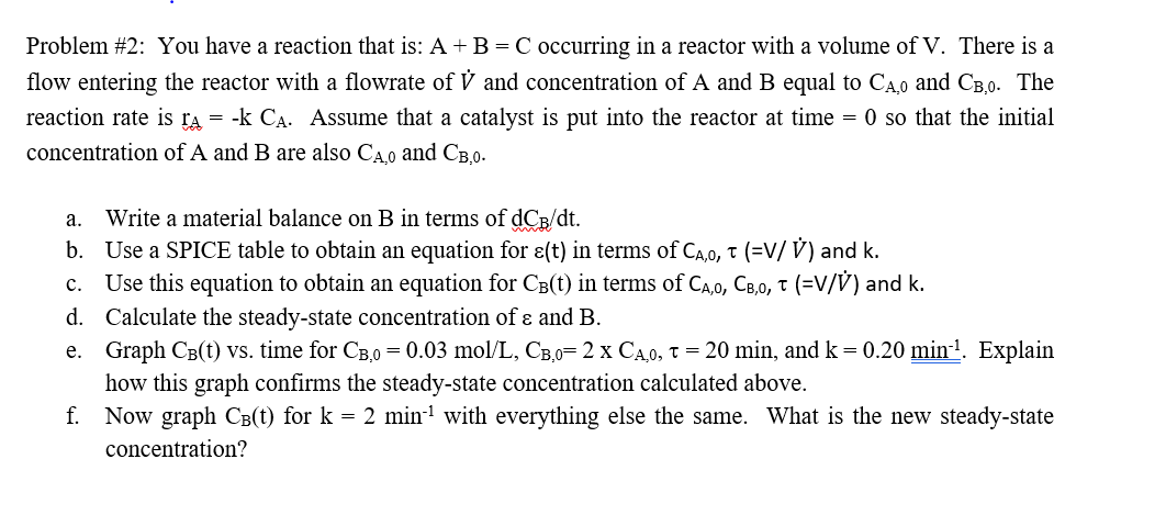 Solved Problem #2: You have a reaction that is: A + B = C | Chegg.com