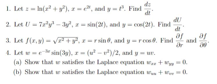 Solved dz 1. Let z = ln(x2 + y²), x = c2t, and y =ť. Find dt | Chegg.com