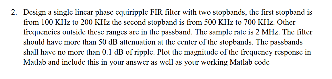 Solved Design a single linear phase equiripple FIR filter | Chegg.com