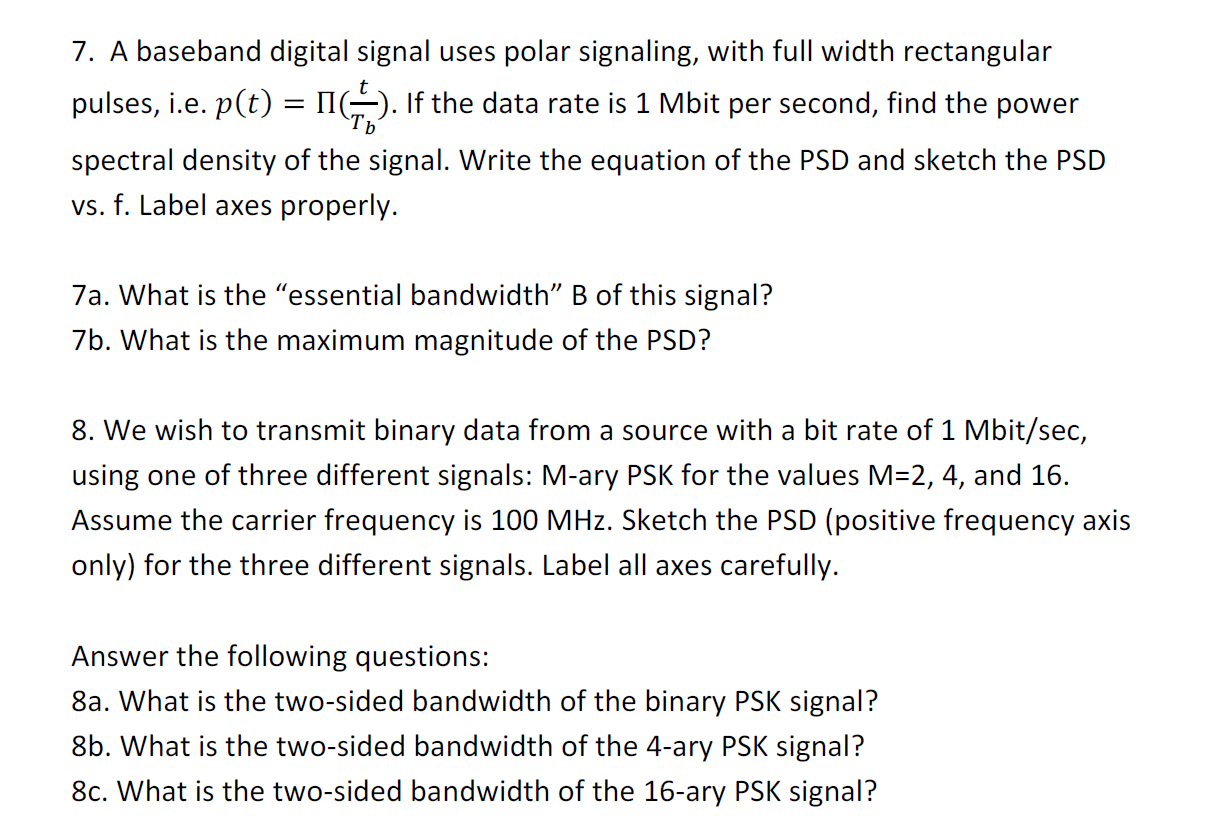 Solved 7. A baseband digital signal uses polar signaling, | Chegg.com