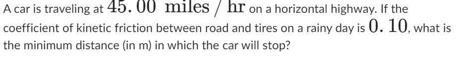 Solved A car is traveling at 45.00miles/hr on a horizontal | Chegg.com