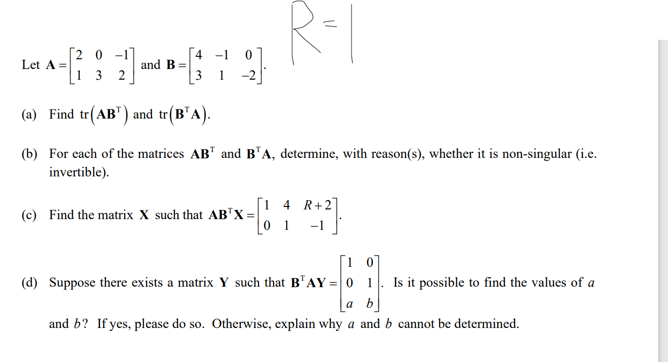 Solved Let A=[2103−12] and B=[43−110−2]. (a) Find tr(ABT) | Chegg.com