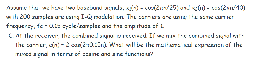 Solved Assume that we have two baseband signals, | Chegg.com