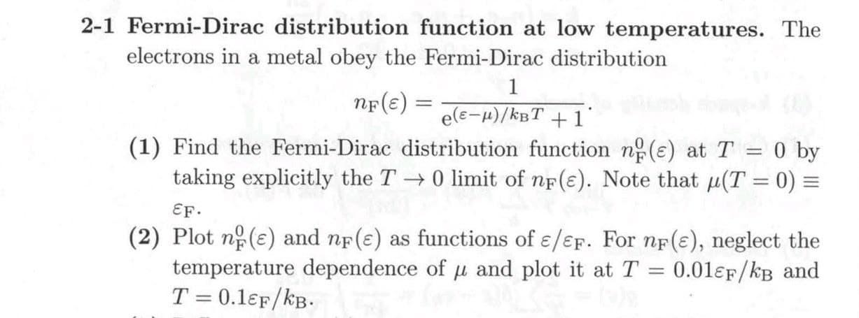 Solved 2-1 Fermi-Dirac distribution function at low | Chegg.com