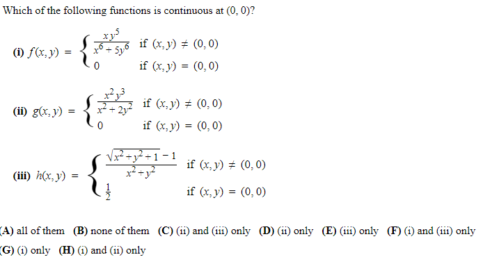 Solved Which of the following functions is continuous at (0, | Chegg.com