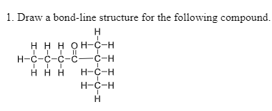 Solved 1. Draw a bond-line structure for the following | Chegg.com