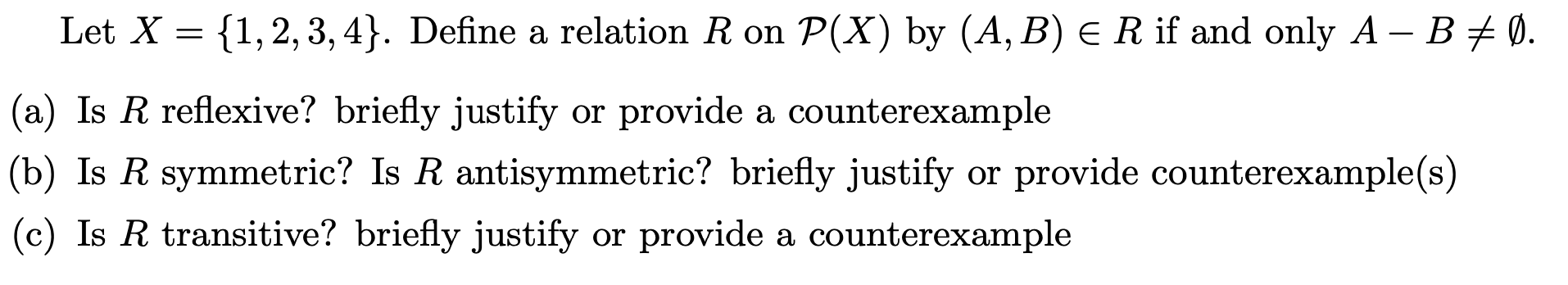 Solved Let X = {1,2,3,4}. Define a relation R on P(X) by | Chegg.com