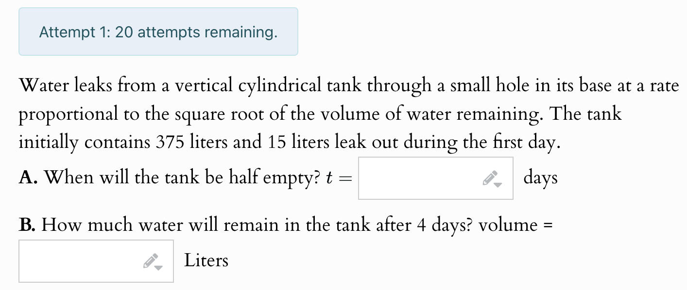 Solved Attempt 1: 20 ﻿attempts remaining.Water leaks from a | Chegg.com