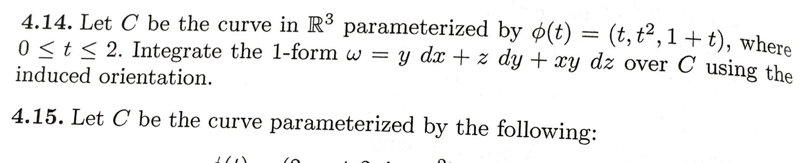 Solved 4.14. Let C be the curve in R3 parameterized by °(t) | Chegg.com