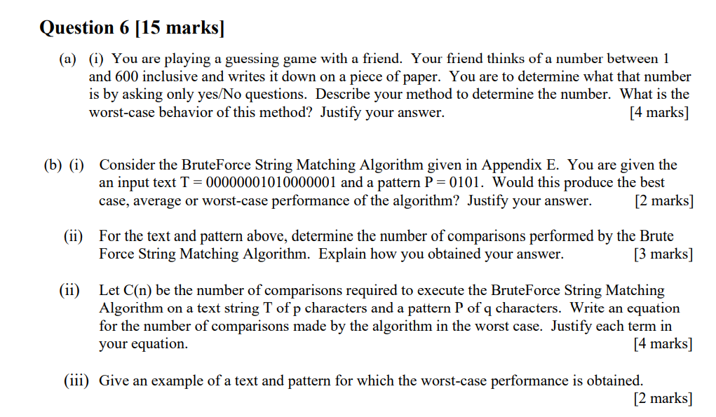 Solved Question 6 [15 marks] (a) (i) You are playing a | Chegg.com