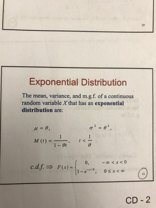 Solved 10 Exponential Distribution The mean, variance, and | Chegg.com