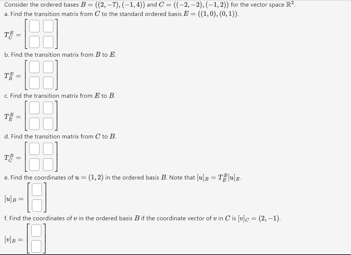 Solved Consider the following two ordered bases of R3 : | Chegg.com