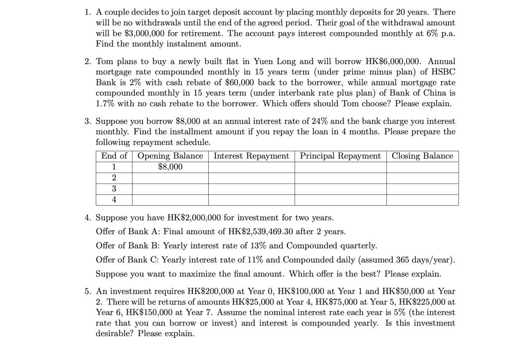 Solved 1. A couple decides to join target deposit account by | Chegg.com