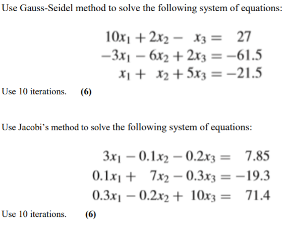 Solved Use Gauss-Seidel method to solve the following system | Chegg.com