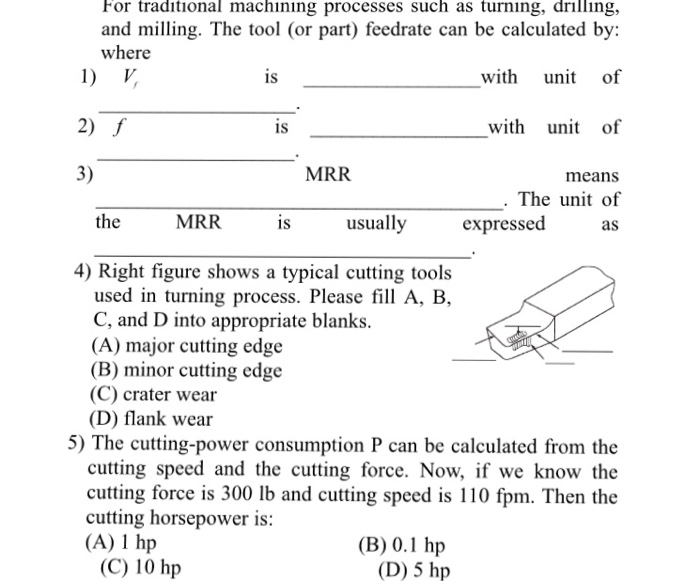 Solved For traditional machining processes such as turning, | Chegg.com
