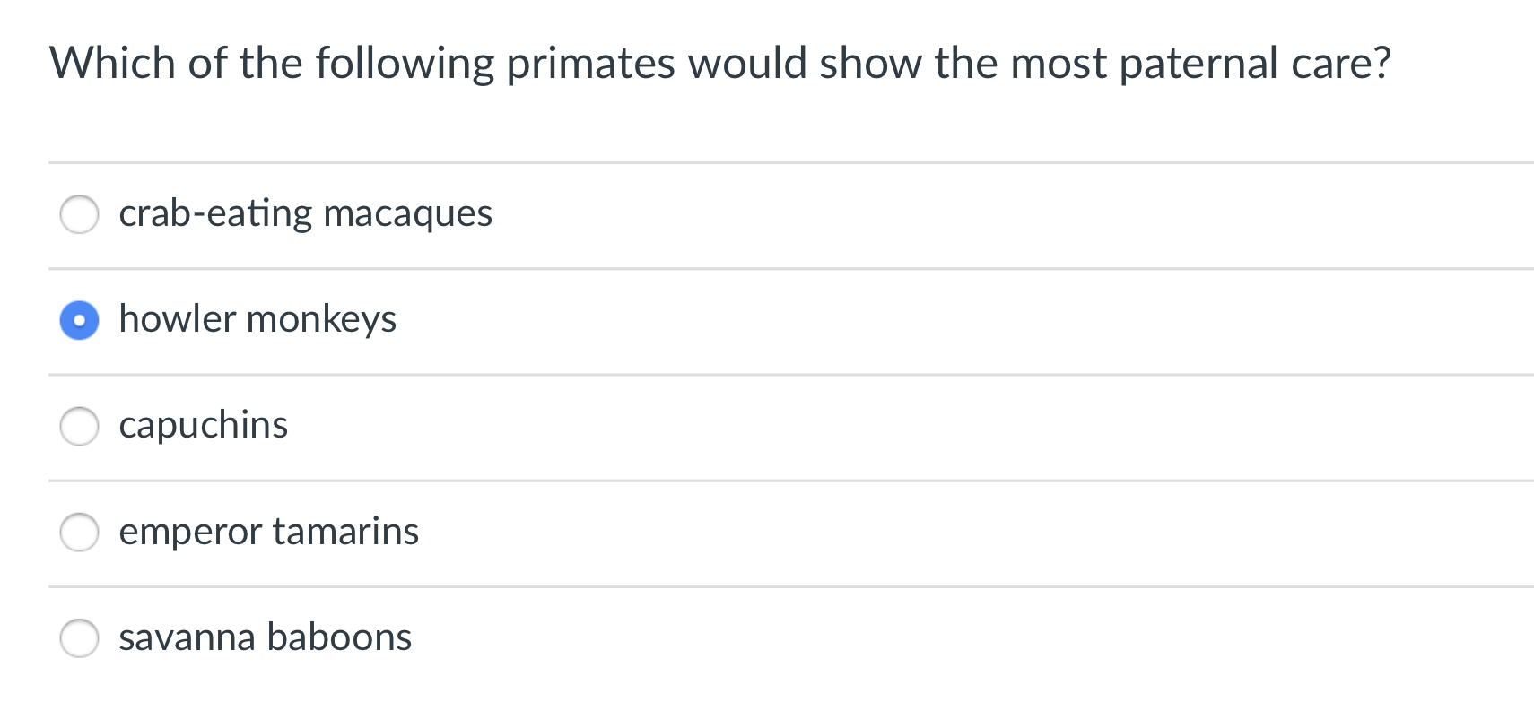 Solved Which of the following primates would show the most | Chegg.com