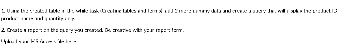Solved 1. Create an MS Access Table for the following Table | Chegg.com