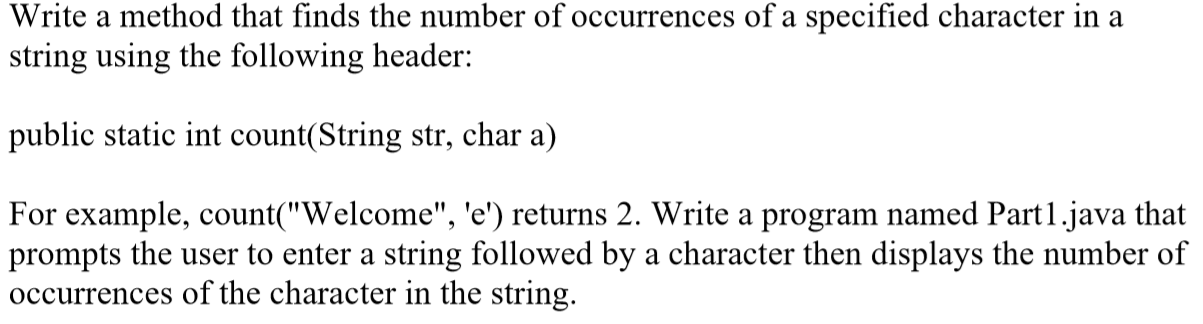 Solved Write Method Finds Number Occurrences Specified Ch