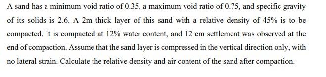 Solved A sand has a minimum void ratio of 0.35, a maximum | Chegg.com