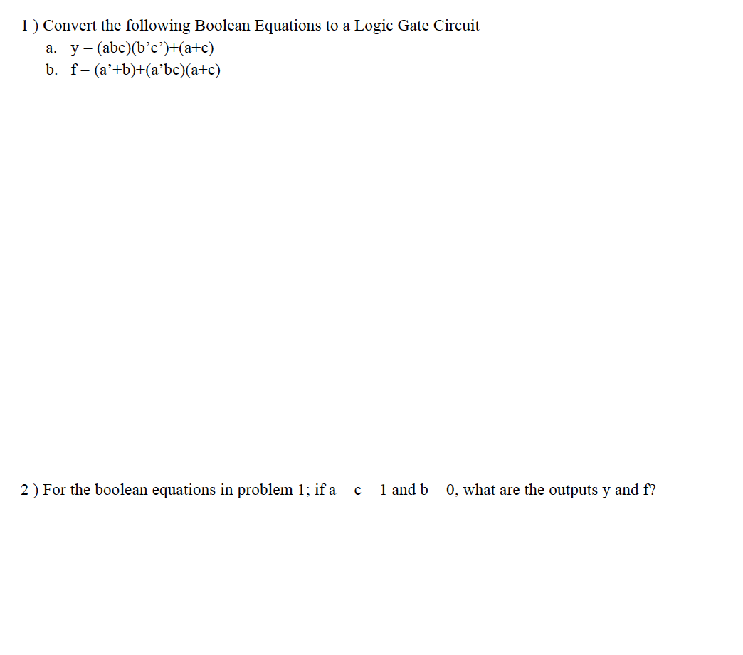 Solved 1) Convert the following Boolean Equations to a Logic | Chegg.com