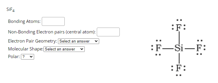 Solved SiF4 Bonding Atoms: Non-Bonding Electron pairs | Chegg.com