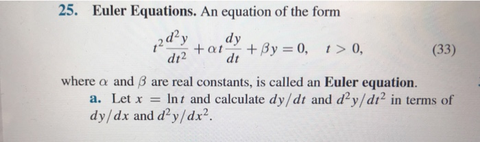 Solved 25. Euler Equations. An equation of the formm d2 dt | Chegg.com
