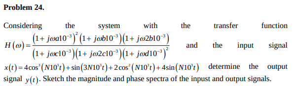 Solved SIGNALS AND SYSTEMS PROBLEM. NO NEED MATLAB CODE JUST | Chegg.com