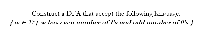 Solved Construct a DFA that accept the following language: | Chegg.com