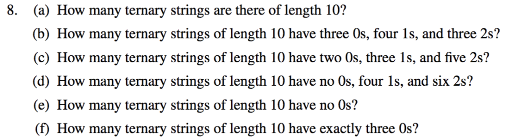 Solved 8. (a) How many ternary strings are there of length | Chegg.com