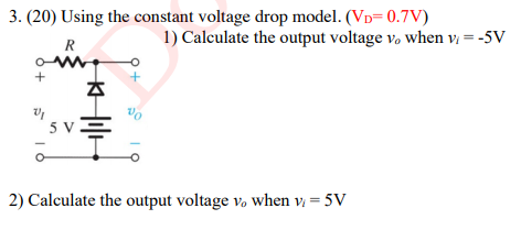 Solved R 3. (20) Using the constant voltage drop model. | Chegg.com