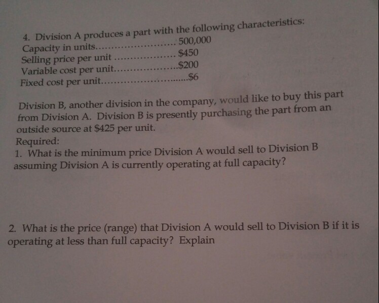 Solved 4. Division A produces a part with the following | Chegg.com