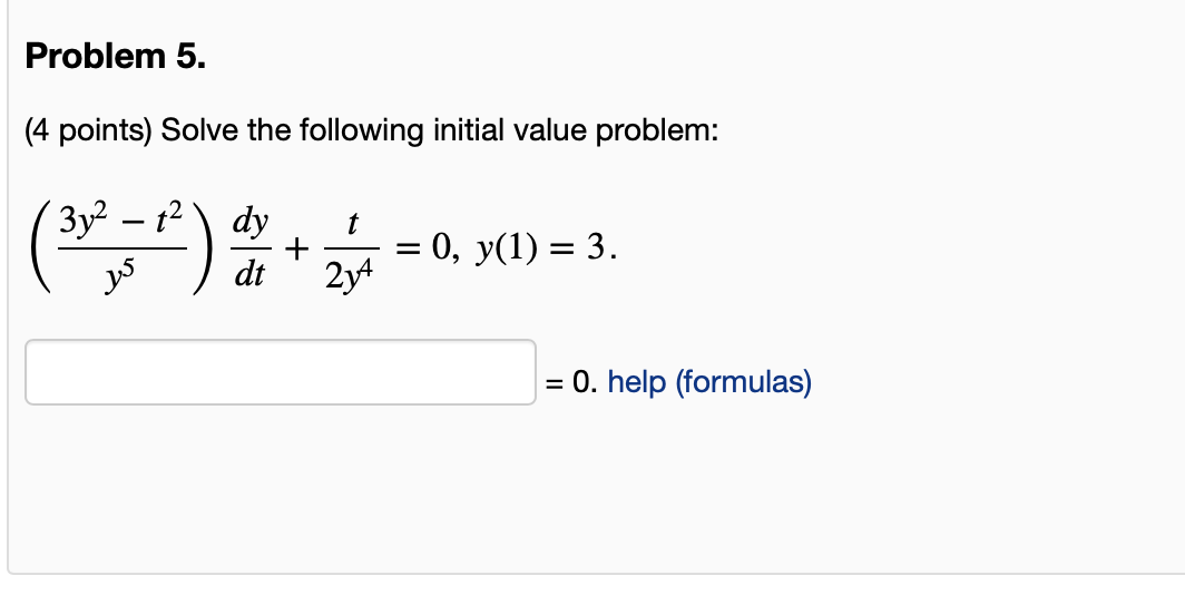 Solved Problem 5. (4 points) Solve the following initial | Chegg.com