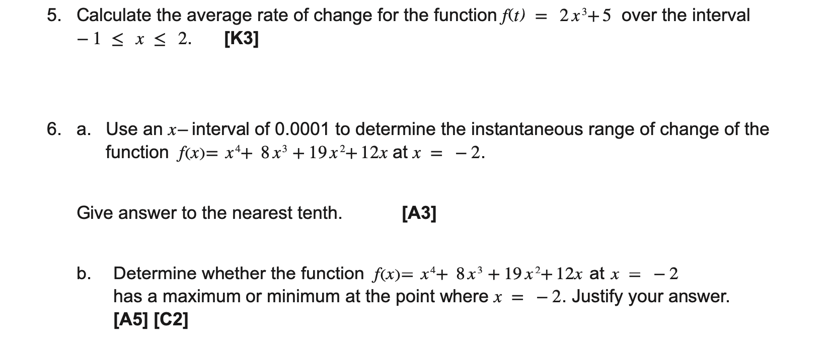 Solved 5. Calculate the average rate of change for the | Chegg.com