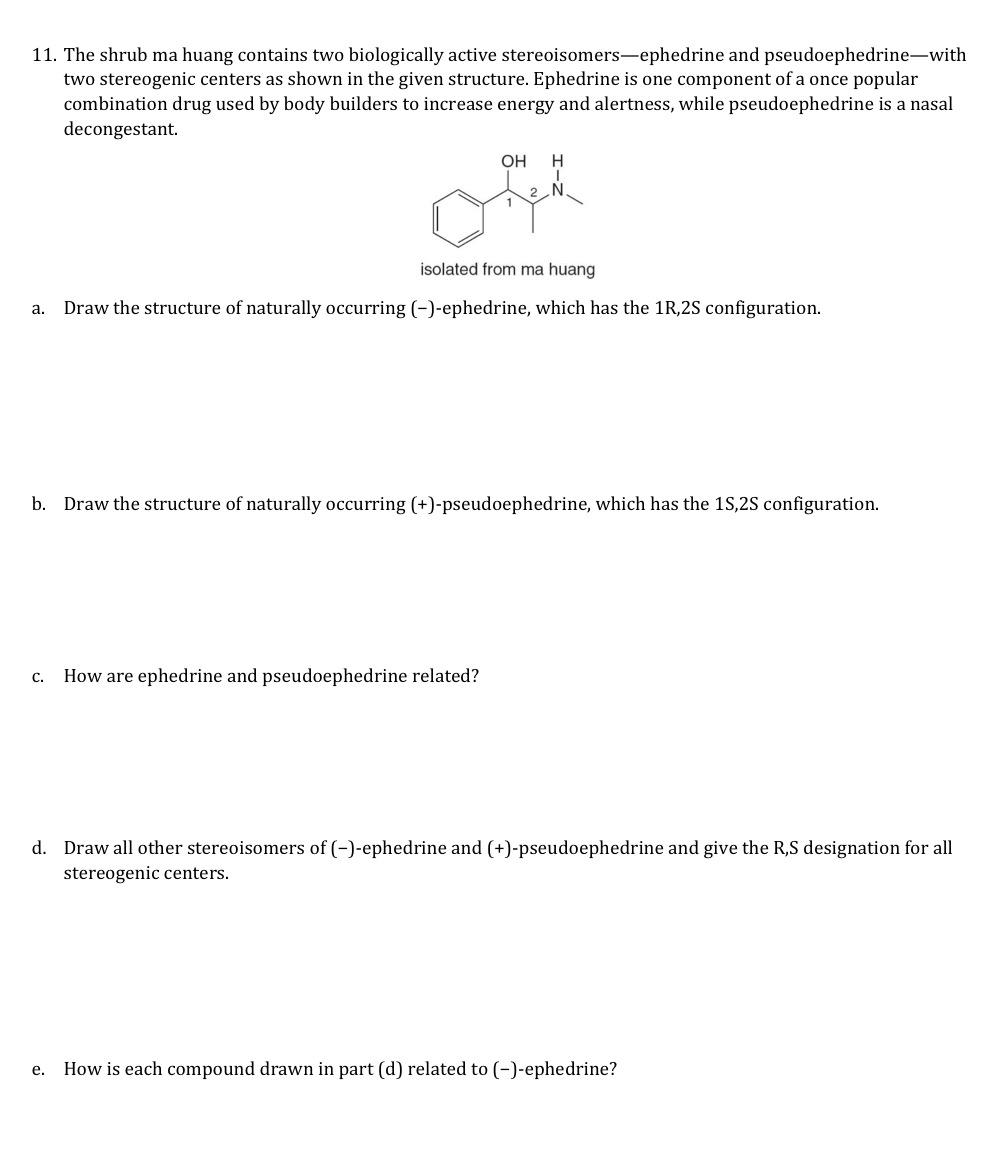 Solved 11. The shrub ma huang contains two biologically | Chegg.com