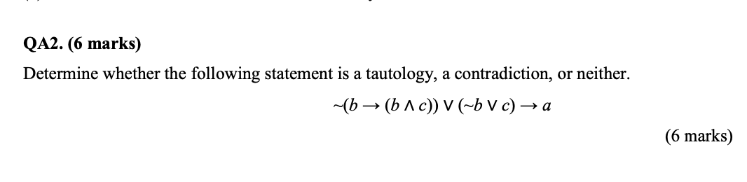 Solved QA2. (6 marks) Determine whether the following | Chegg.com