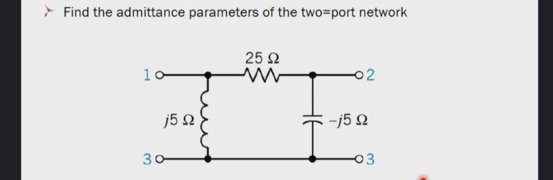 Solved Find the admittance parameters of the two=port | Chegg.com