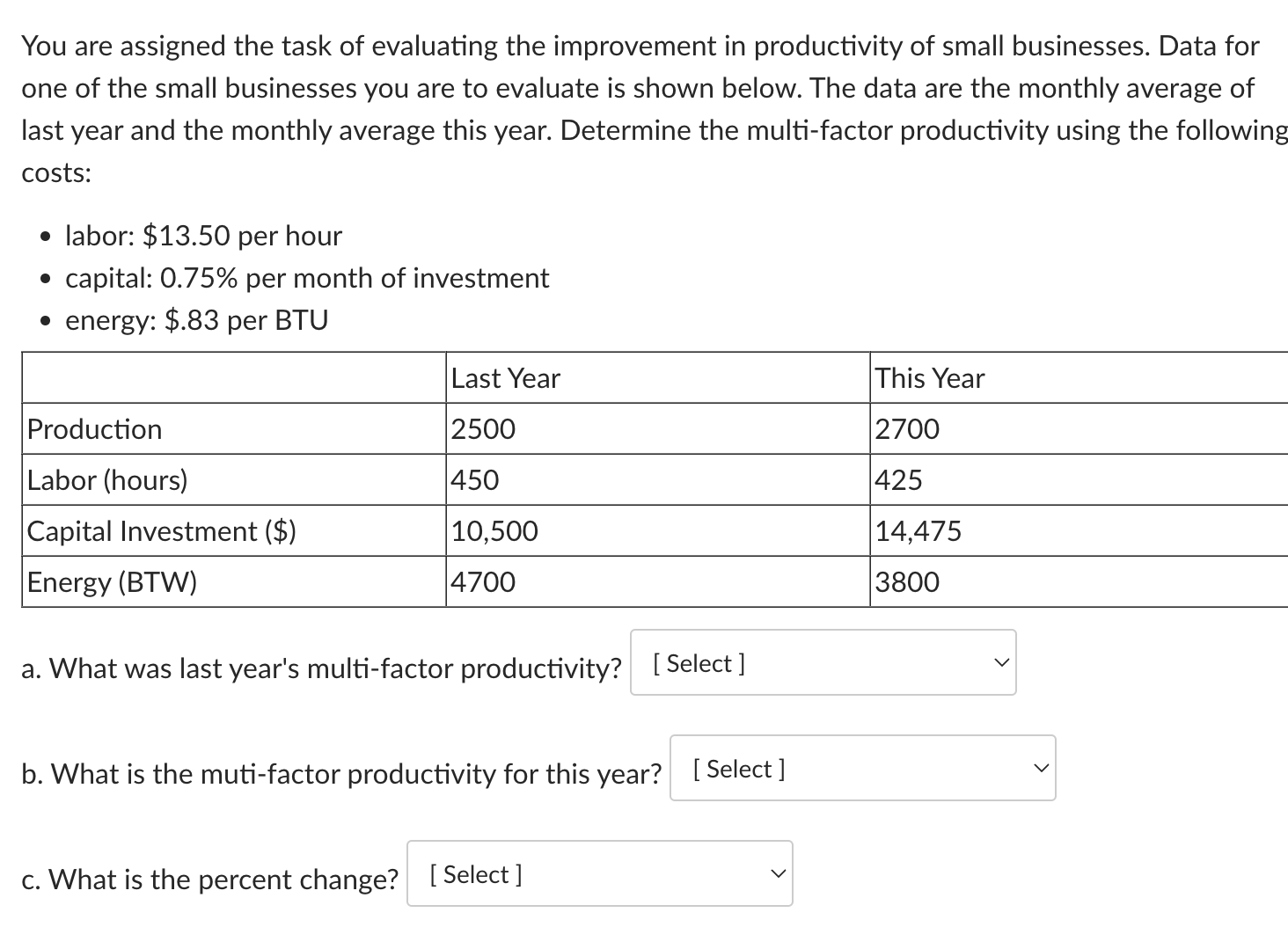 Solved You are assigned the task of evaluating the | Chegg.com