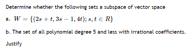 Solved Determine whether the following sets a subspace of | Chegg.com