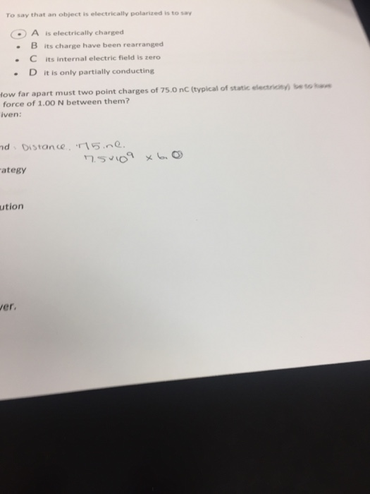 Solved To say that an object is electrically polarized is to | Chegg.com